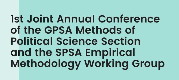 Joint Annual Conference of the GPSA Methods of Political Science ...
